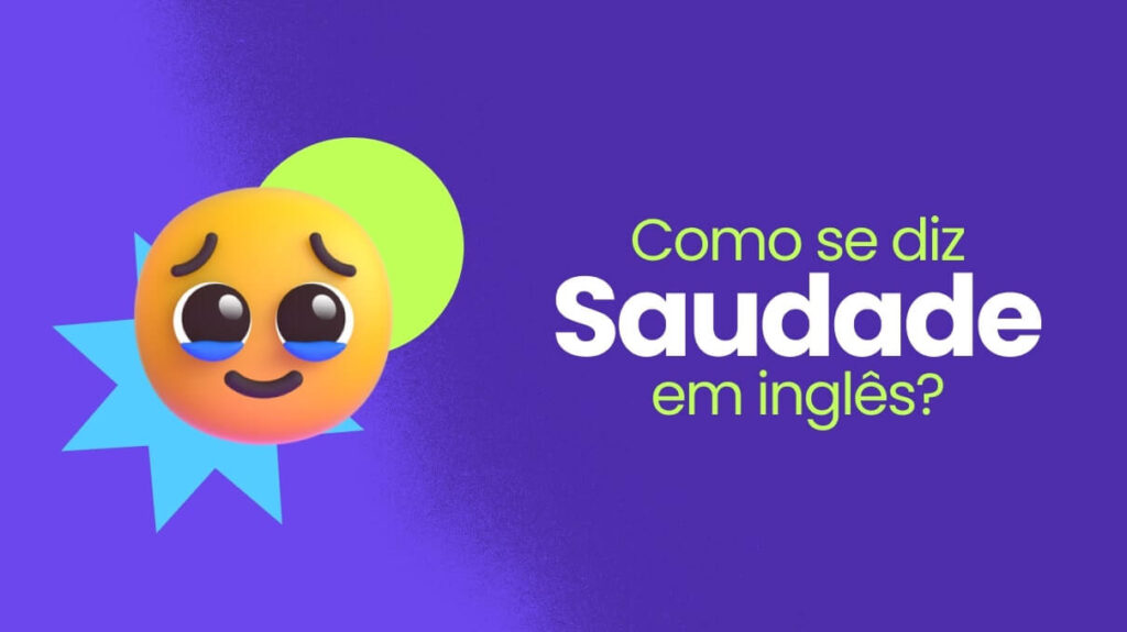 Como de Diz "Saudade" em Inglês?