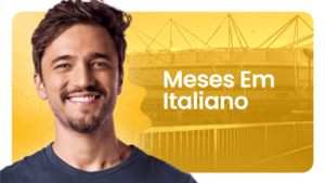 Aprenda os Meses em Italiano e exemplos de uso no cotidiano!
