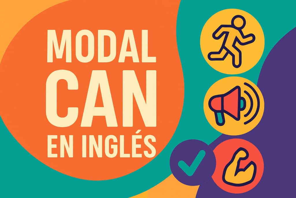 Modal Can en Inglés: Usa, Entiende y Domina con Ejemplos